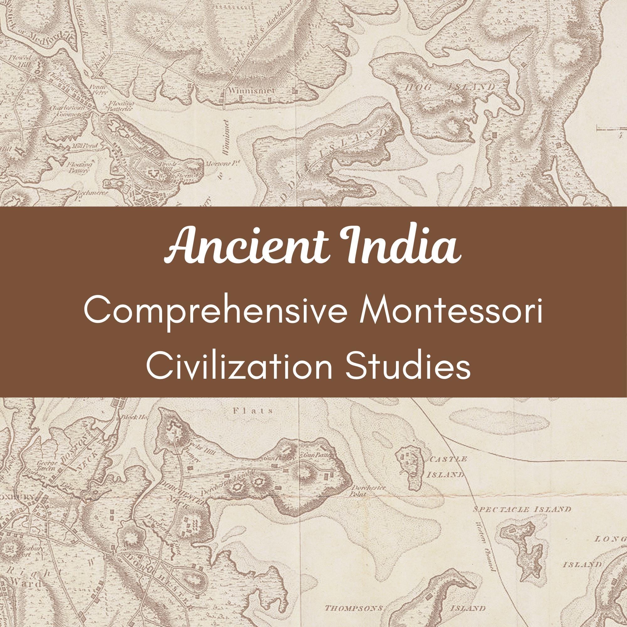Montessori/homeschool Ancient India Civilization Lessons, Upper ...