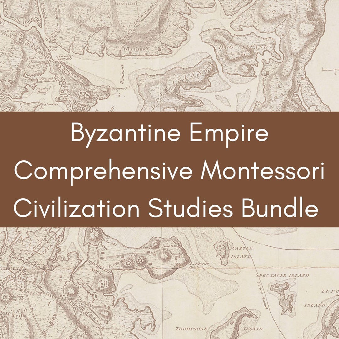 Montessori/homeschool Byzantine Empire Medieval Civilization Lessons ...