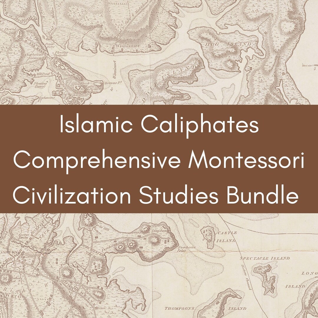 Montessori/homeschool Islamic Caliphates Medieval Civilization Lessons ...