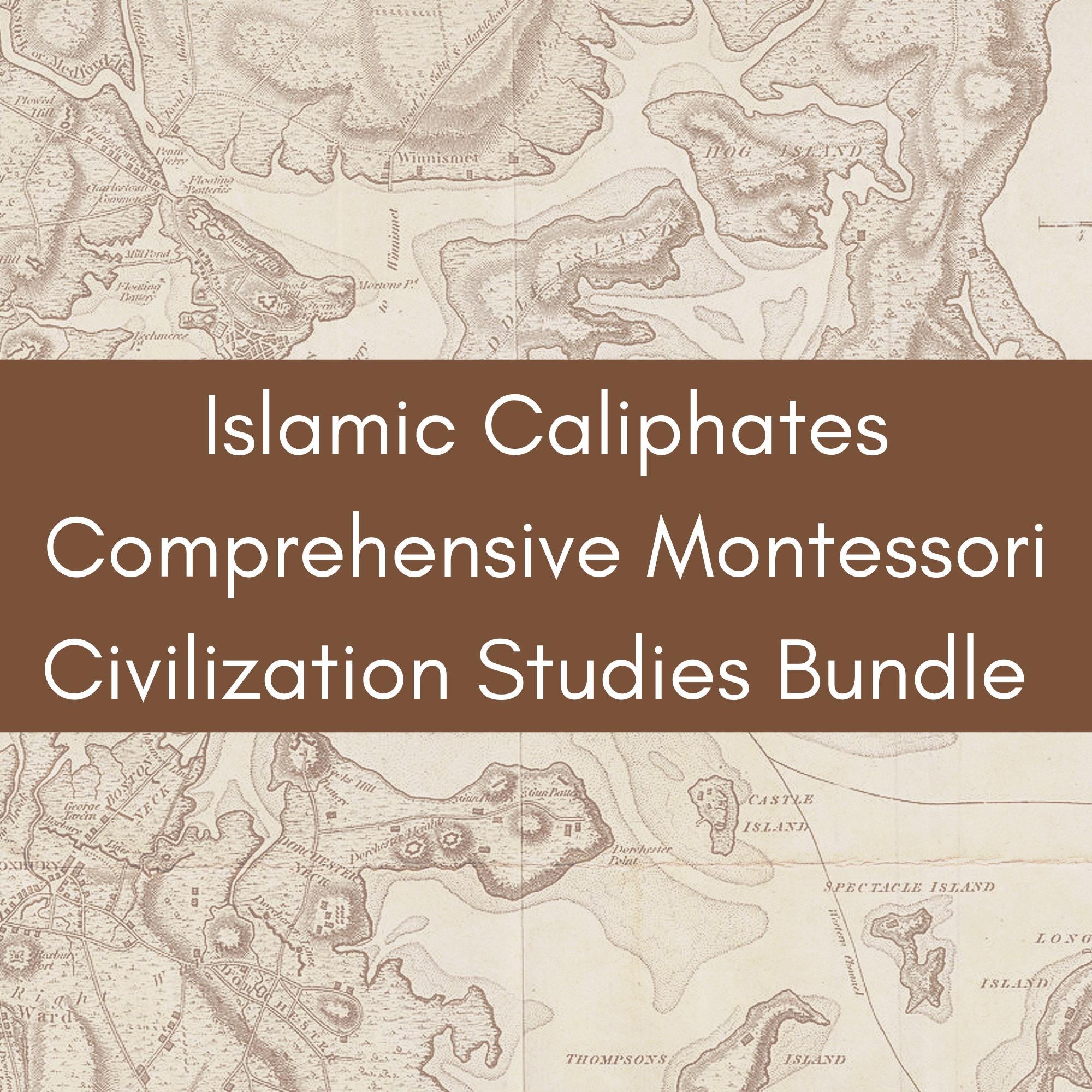 Montessori/homeschool Islamic Caliphates Medieval Civilization Lessons ...