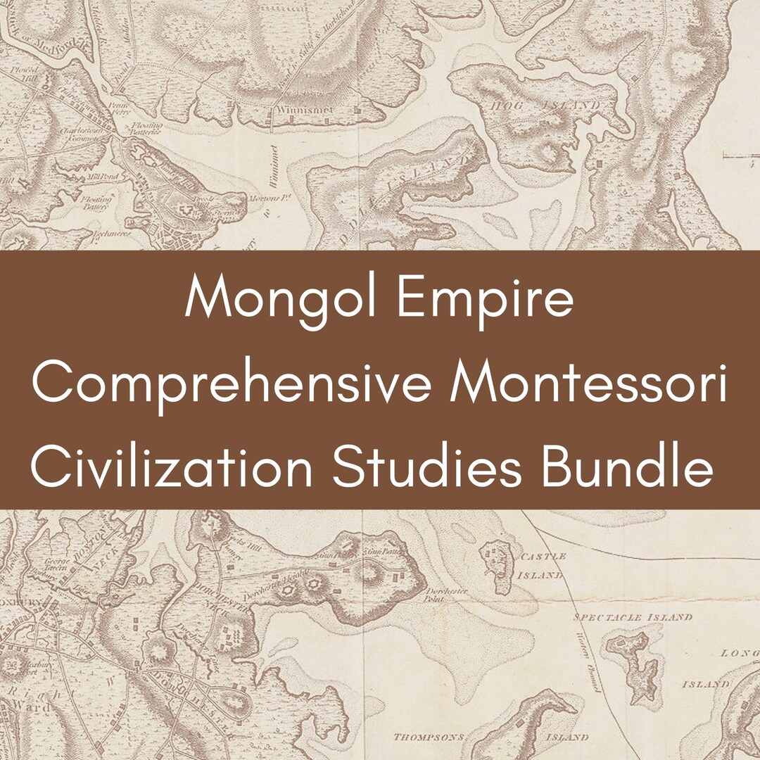 Montessori/homeschool Medieval Mongol Empire Civilization Lessons ...