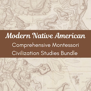 Montessori/homeschool Modern History: Native American Civilization ...