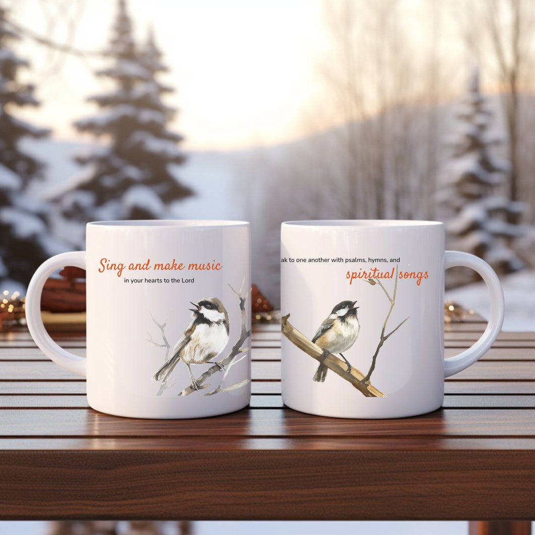 Double-sided Chickadee Bird Design Mug, Uplifting Spiritual Songs Bible ...