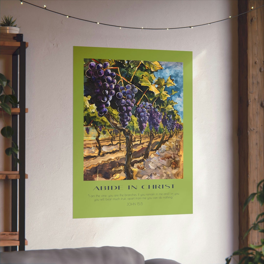 Abide in Christ Bible Art Print, John 15:5 Home Decor, Grape Vineyard ...