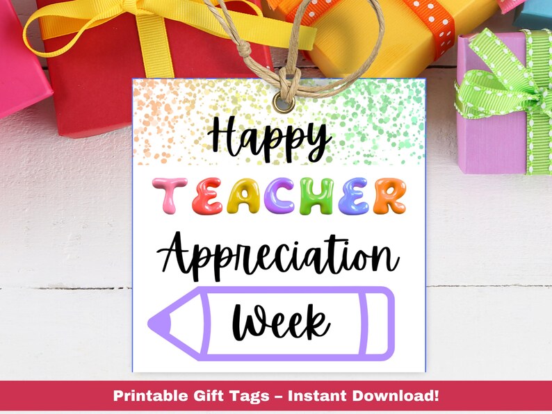 Teacher Appreciation Gift Tags, Teacher Thank You Tags, Colorful ...