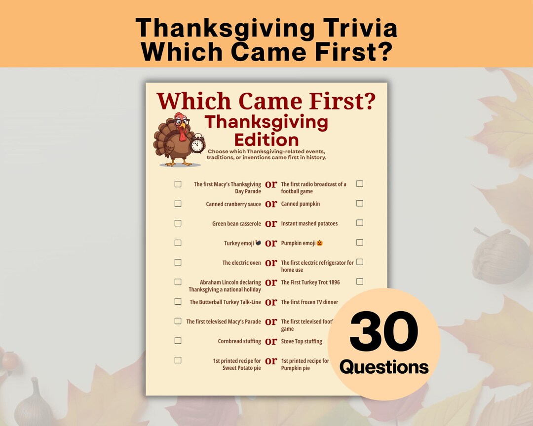Thanksgiving Trivia Game, Which Came First, Printable Thanksgiving Quiz ...