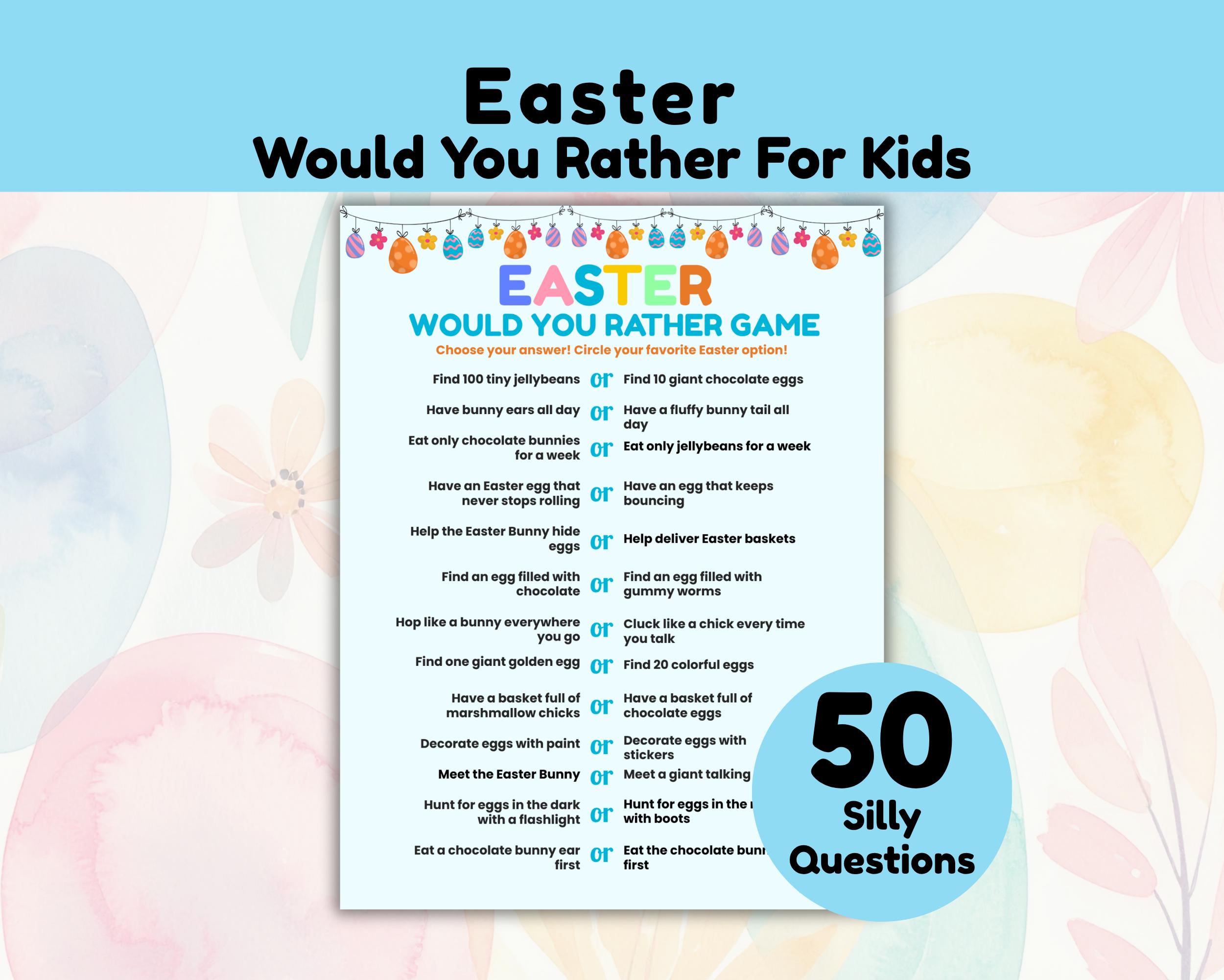 Easter Would You Rather Game Printable, 50 Funny This or That Questions ...