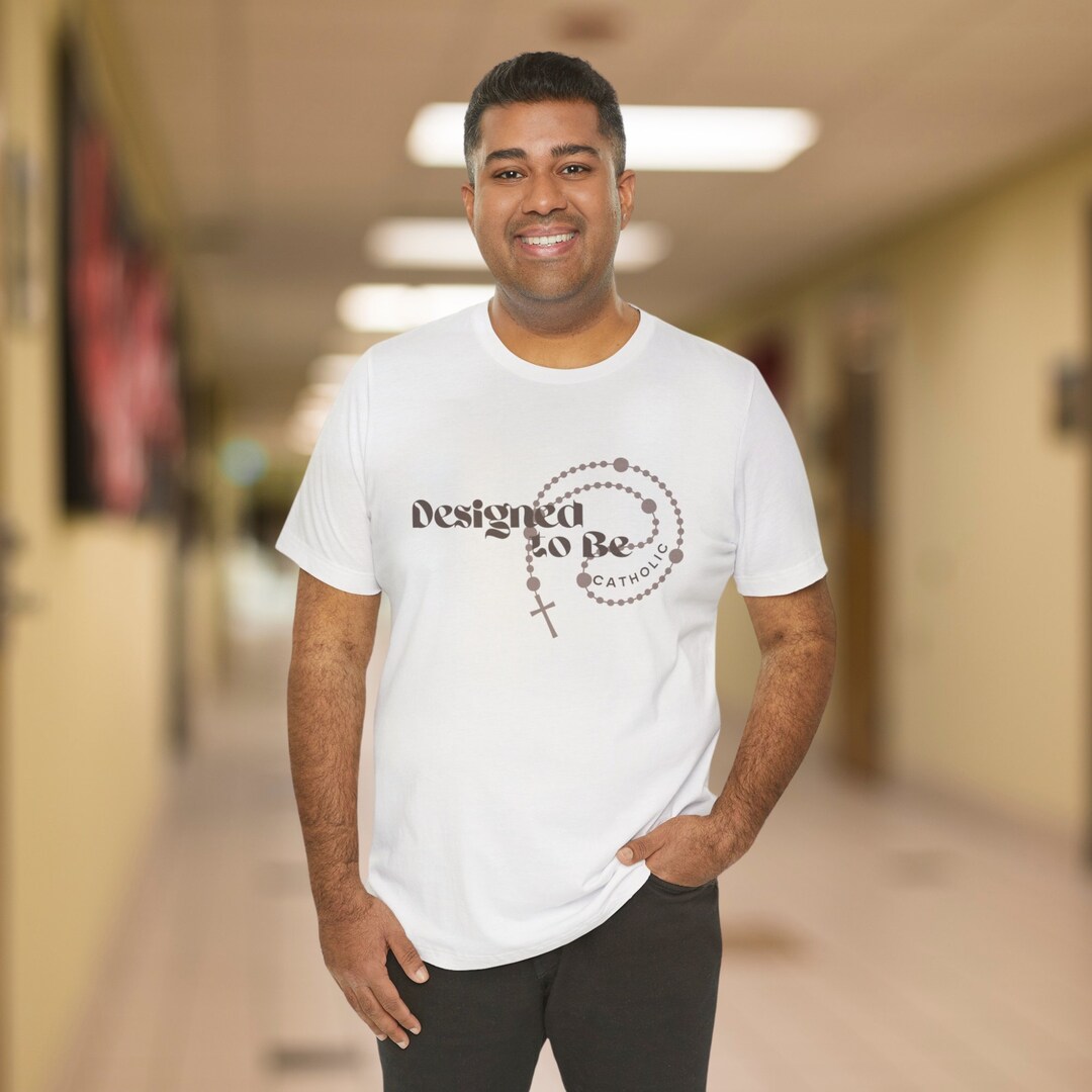 Designed to Be Catholic, Why Do I Exist, Catholic T-shirt, Catholic ...