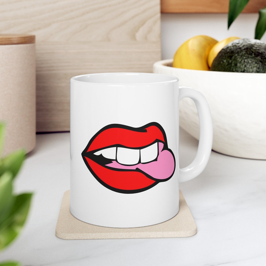 Mug for Her, Motivational Mug, Sexy Lips Mug, Ceramic Mug, Mug for Mom ...
