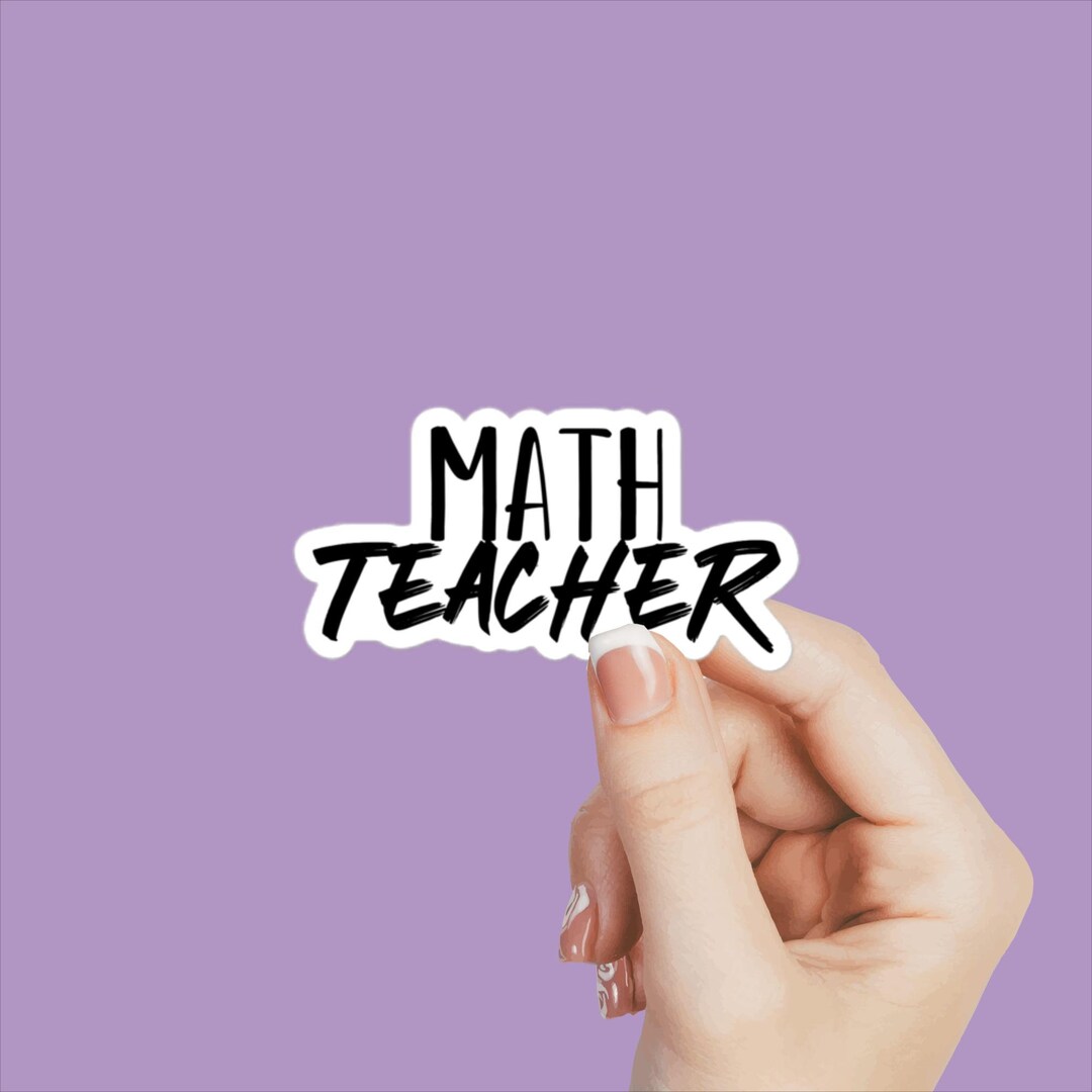 Math Teacher Sticker, Teacher Humor Decals, Teaching Stickers, Teacher ...