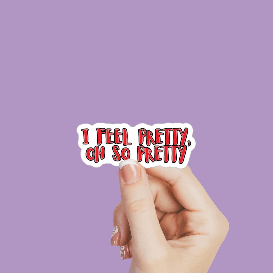 Musical Theater Stickers, Inspired by West Side Story, I Feel Pretty Oh ...