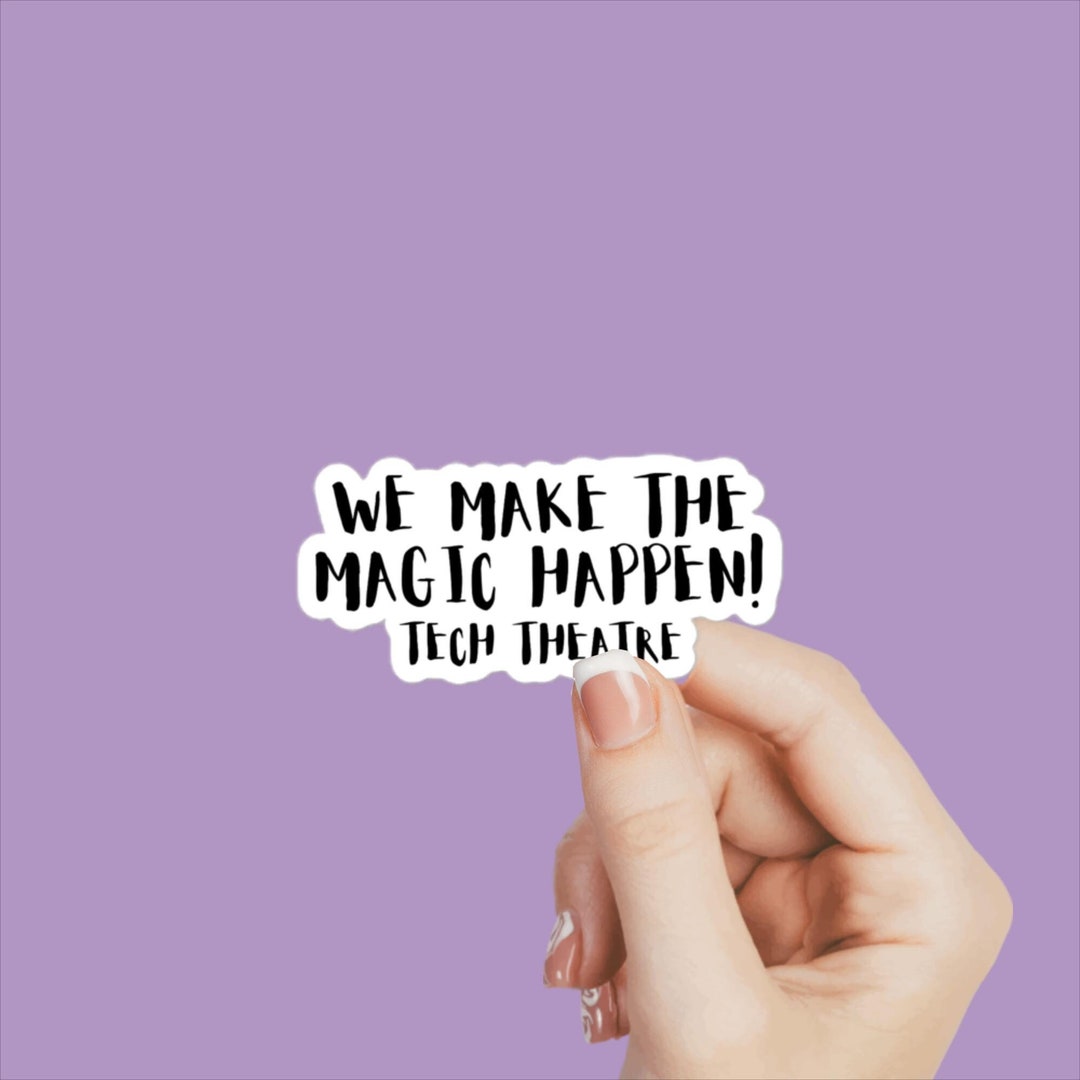 Tech Theatre Stickers, Backstage Humor Stickers, Thespian Gift Stickers ...