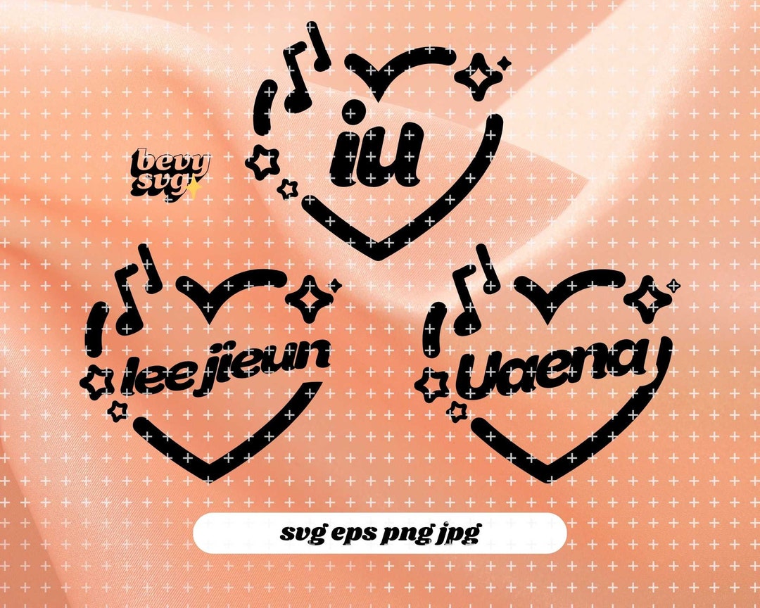 Kpop Iu SVG Cut File Template for Cricut, Silhouette, Cutting Machines ...