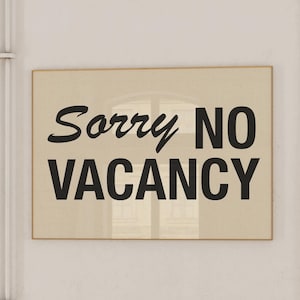 sorry no vacancy