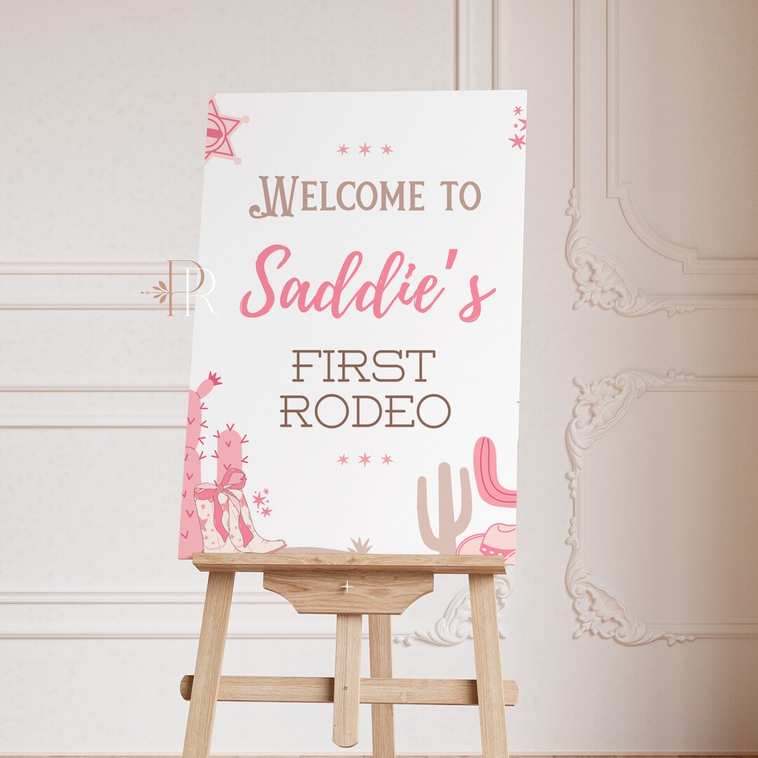 First Rodeo Girl Birthday Welcome Sign, Editable in Corjl 16in X 20in ...