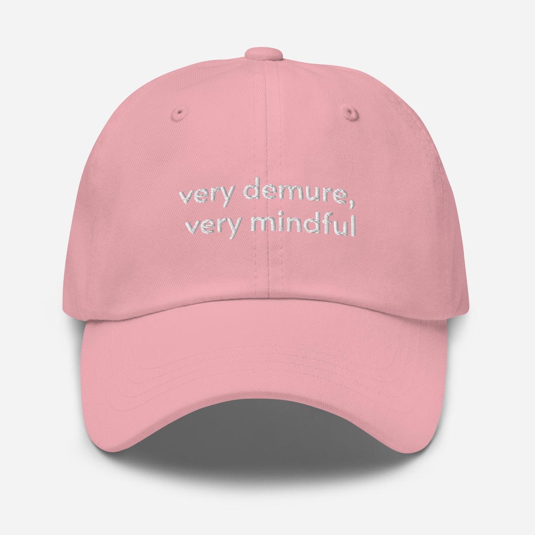 Very Demure, Very Mindful Hat Funny Internet Trend Inspired Embroidered ...