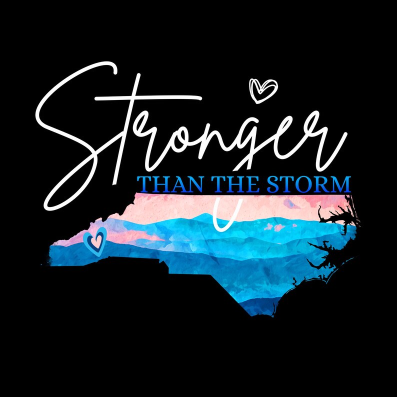 We Are NC Strong PNG Stronger Than the Storm Support WNC Hurricane ...