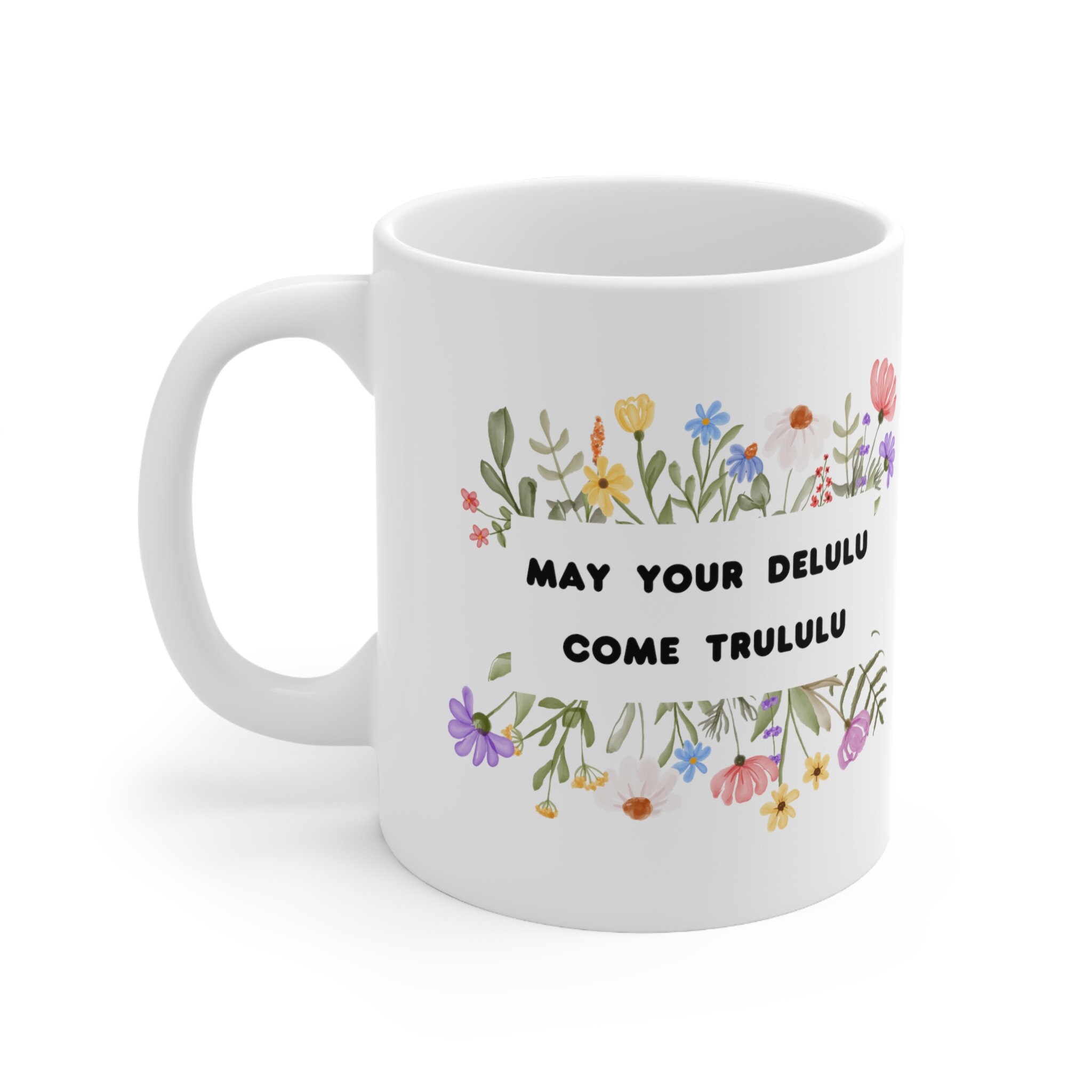 May Your Delulu Come Trululu Meme Mug, Funny Dorm Decor - Etsy