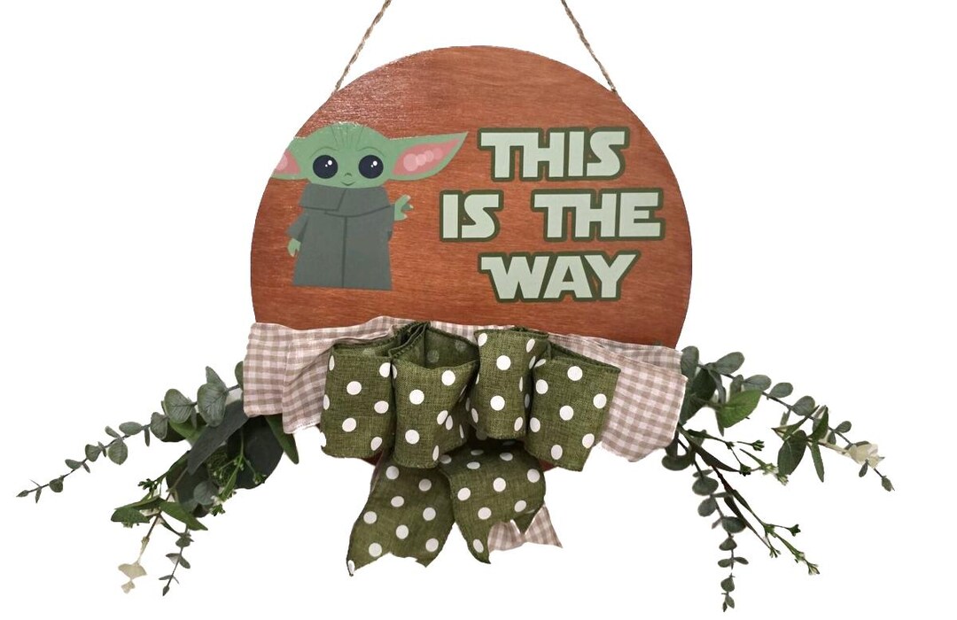 Baby Yoda “this is the Way” Welcome Sign | Grogu-inspired Mandalorian ...