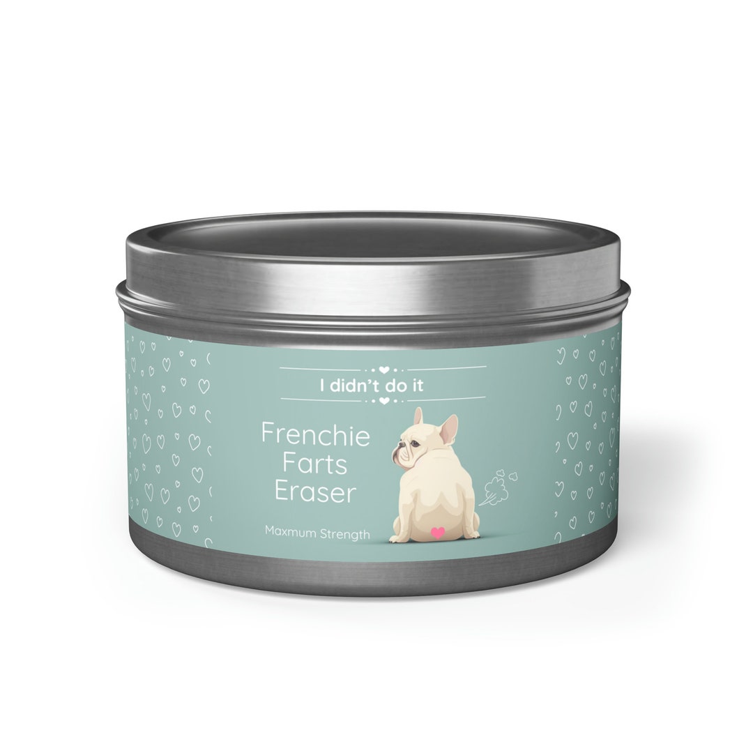 French Bulldog Candle Farts Eraser I Didn't Do It Tin Candles Funny ...