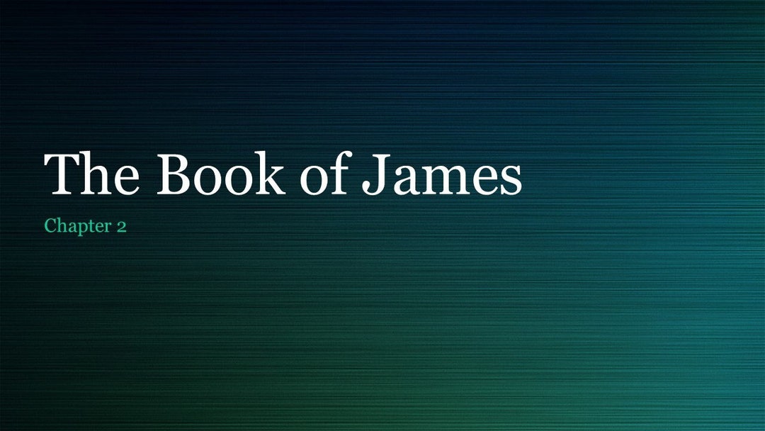 James Chapter 2 KJV Full Chapter Powerpoint Presentation - Etsy