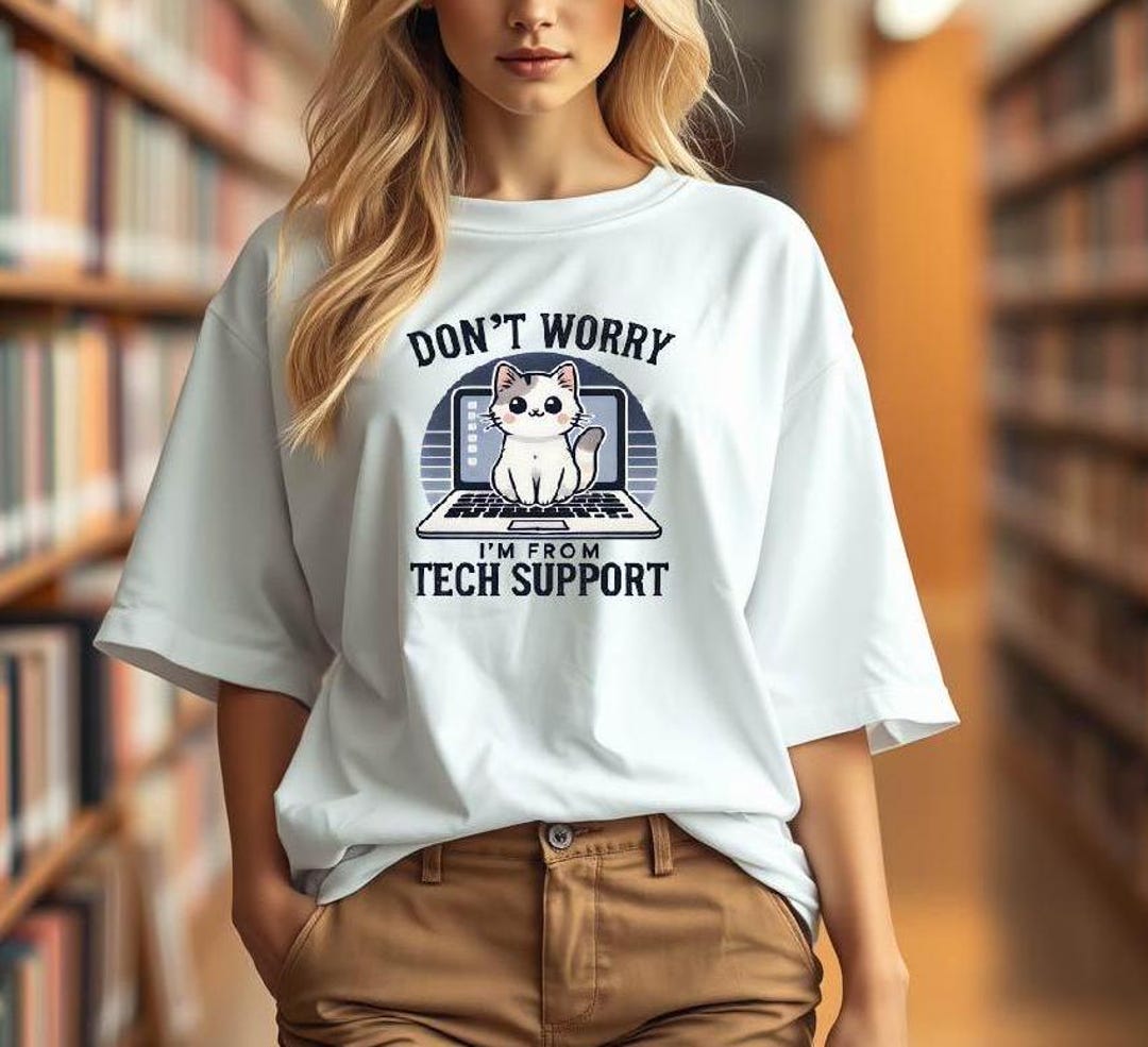 Don't Worry I'm From Tech Support Cat PNG / Sarcasm Funny - Etsy