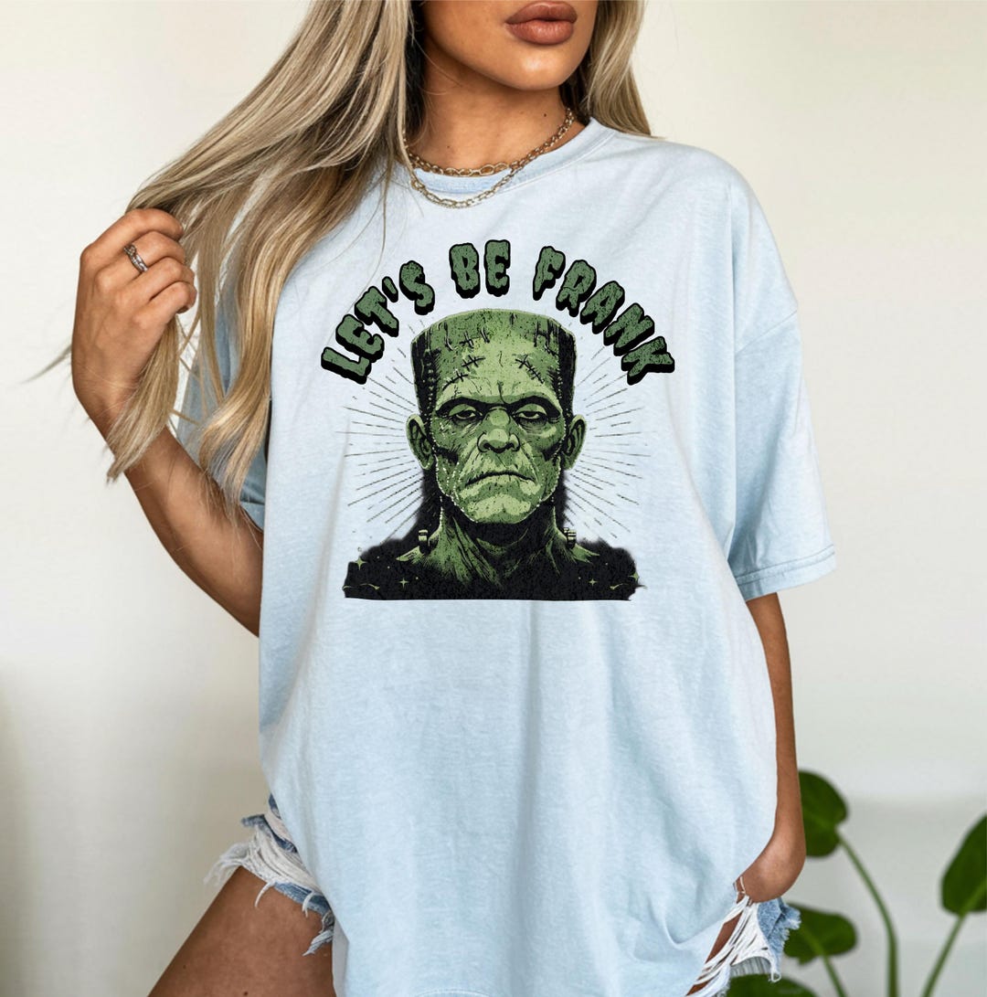 Funny Let's Be Frank - Frankenstein - Halloween - Horror Movie Fan PNG ...