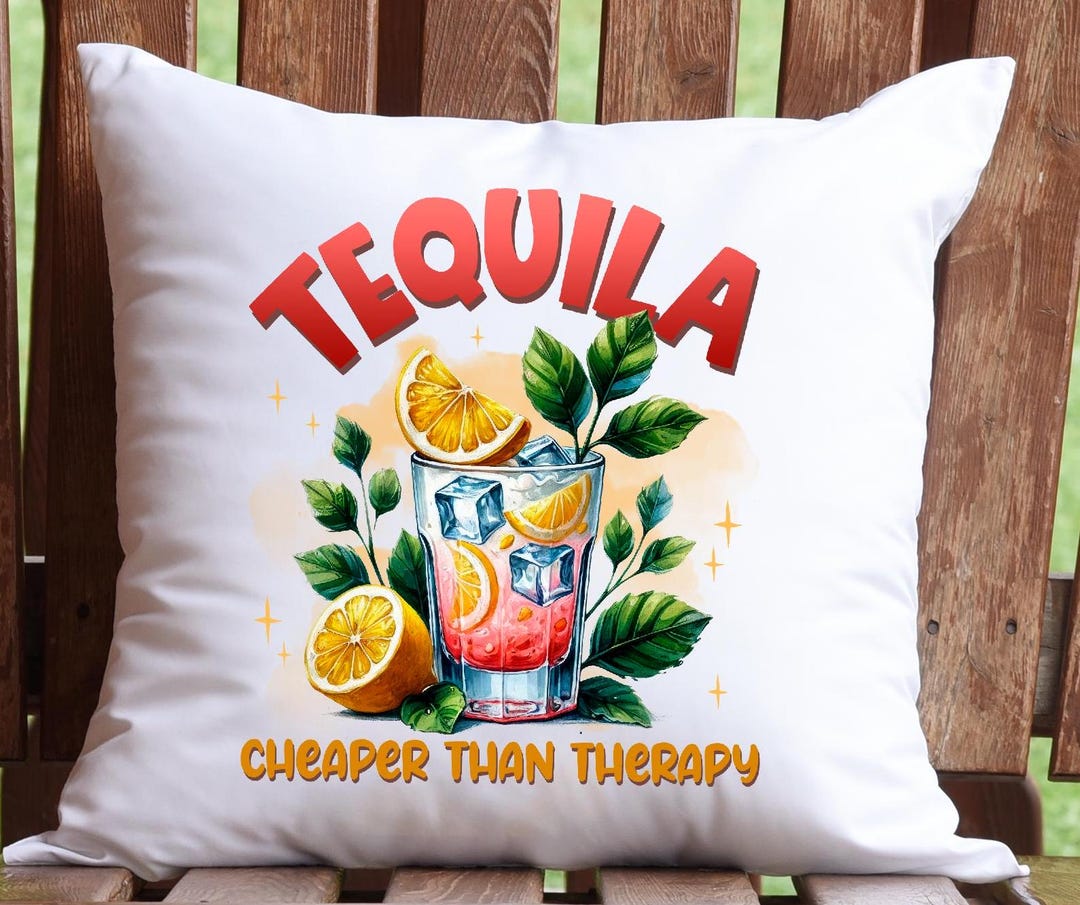 Tequila - Cheaper Than Therapy - Funny/sarcasm - PNG -digital Download ...