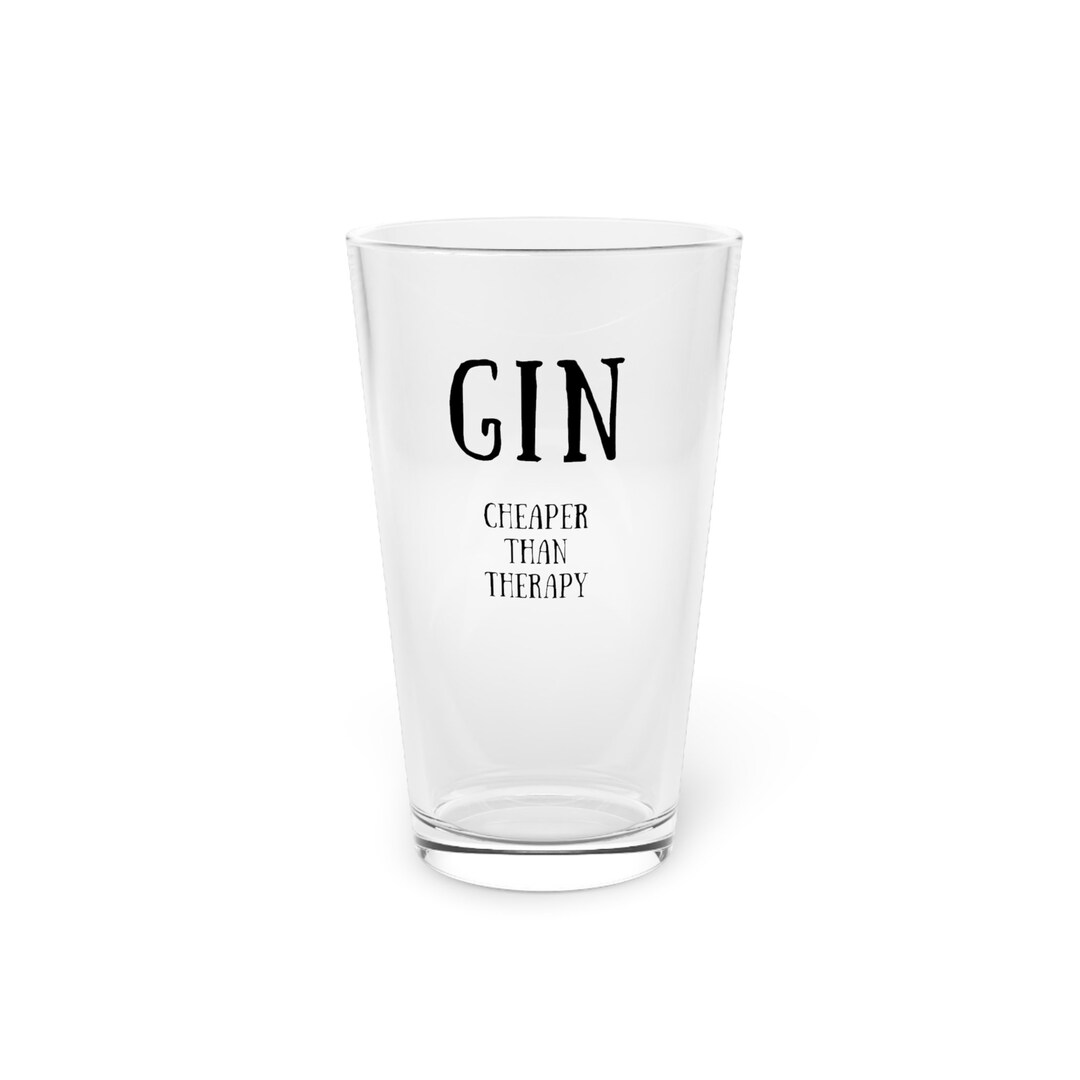Gin Cheaper Than Therapy - Funny Gift, Cocktail Glass, Gin Drinker, Man ...