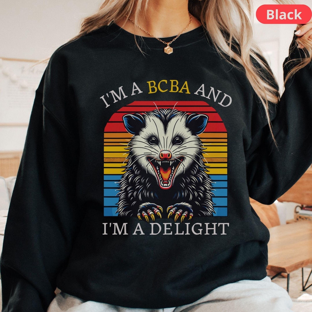 Opossum BCBA Sweatshirt for Birthday Behavior Analyst Sweater Women ...