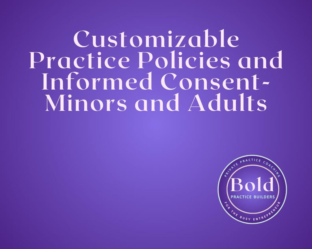 Practice Policies & Informed Consent - Minors and Adults - Customizable ...