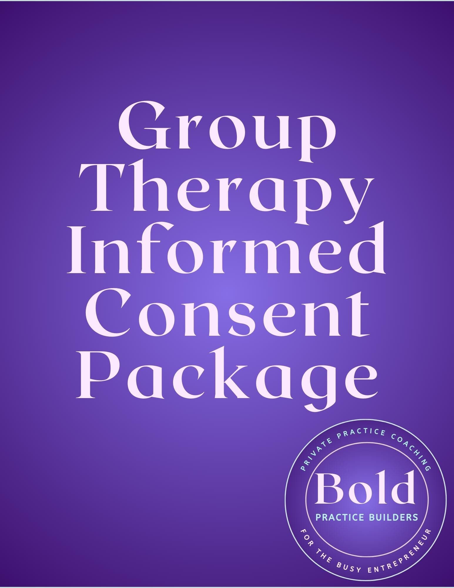 Group Therapy Informed Consent - Done for You Customizable Group ...