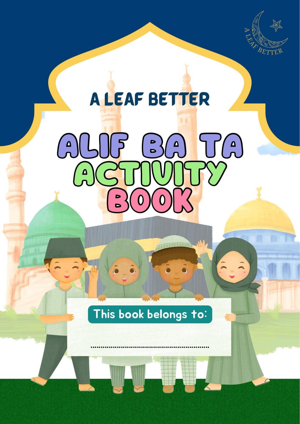 Alif Ba Ta Arabic Alphabet Activity Book: Learn, Write, and Colour for ...