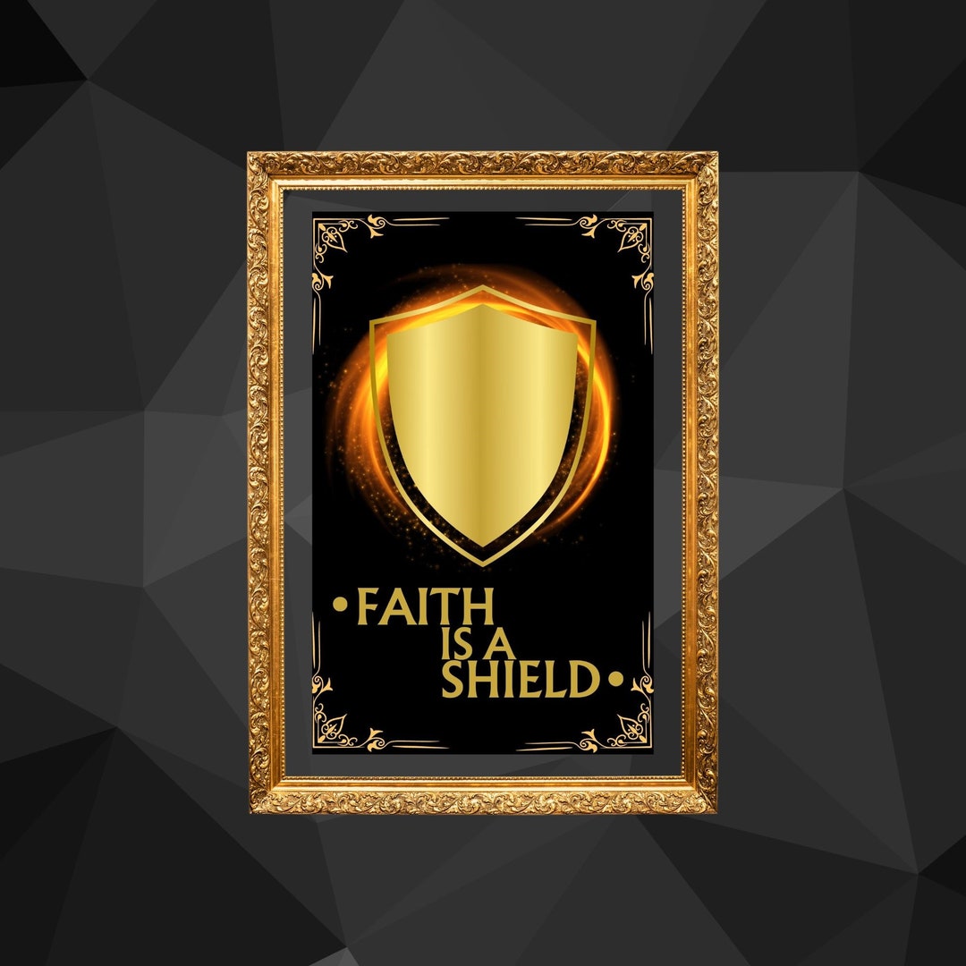 Faith Wall Art, Faith is a Shield Wall Art, Shield of Faith, Faith is a ...