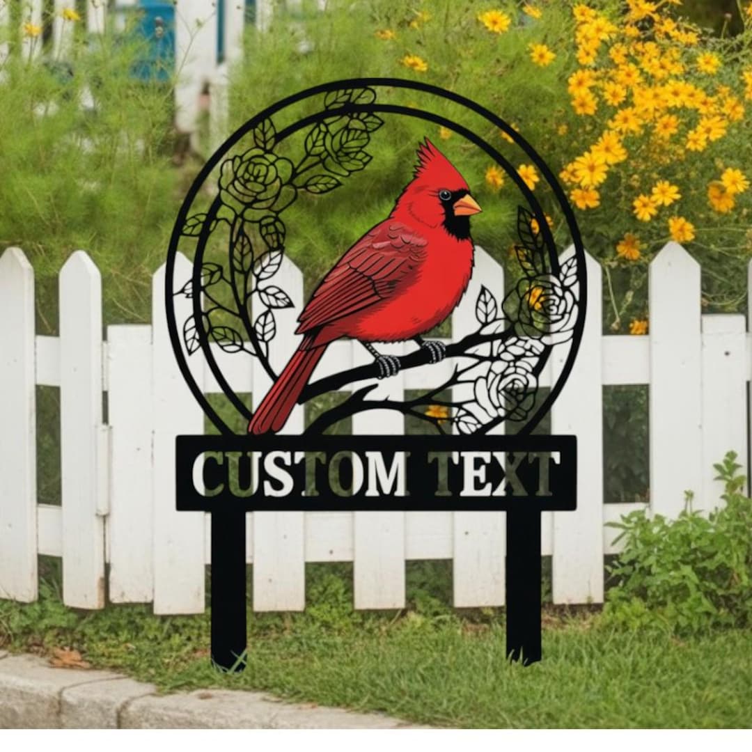 Custom Cardinal Metal Sign, Cardinal Garden Sign, Bird Garden Metal ...