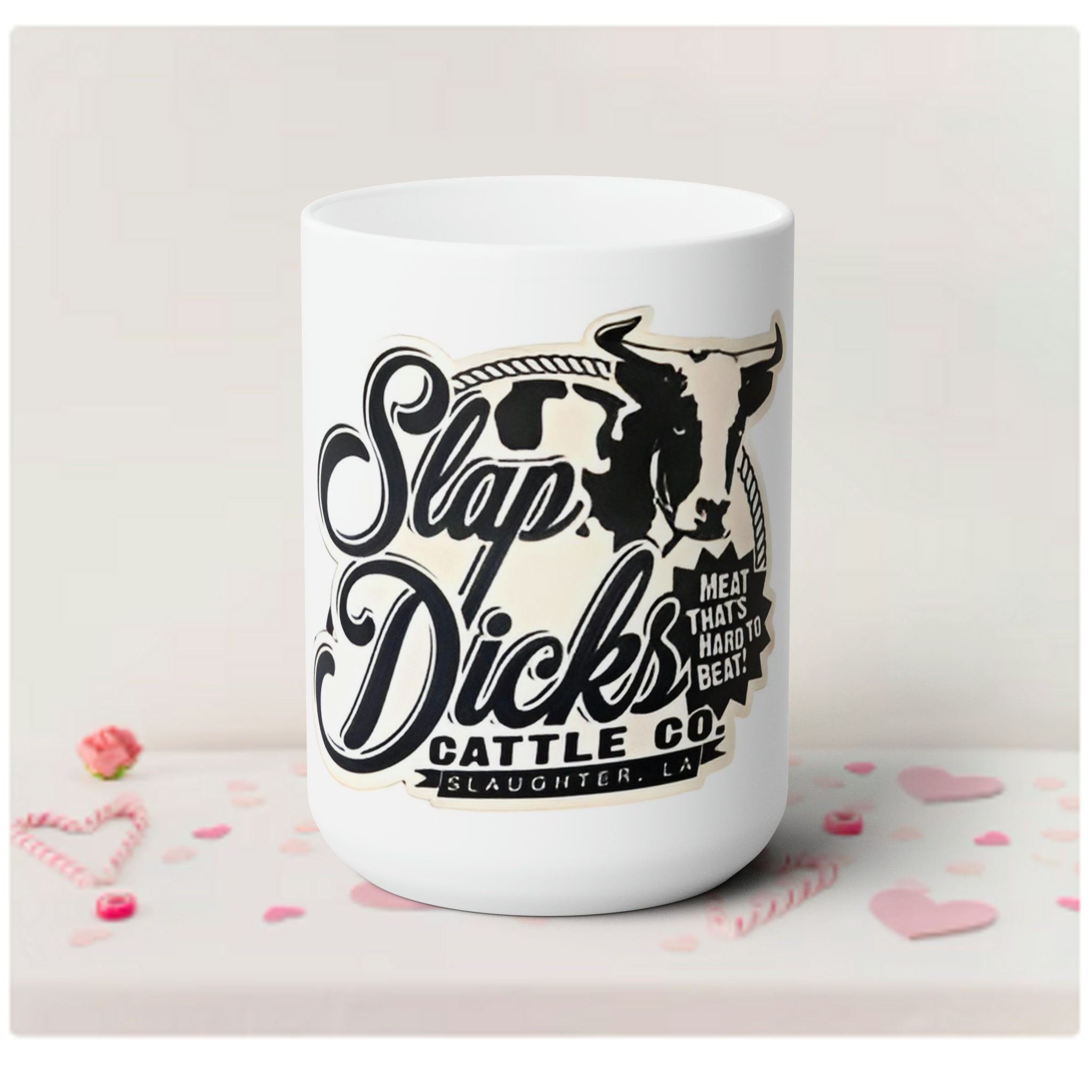 Slap Dicks Cattle Co. Valentines Day Gift Ceramic Mug 15oz - Etsy