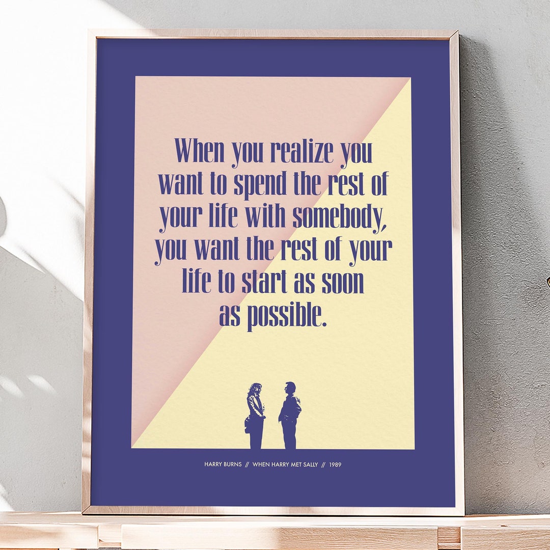 When Harry Met Sally Quote. Billy Crystal. Meg Ryan. Romantic ...