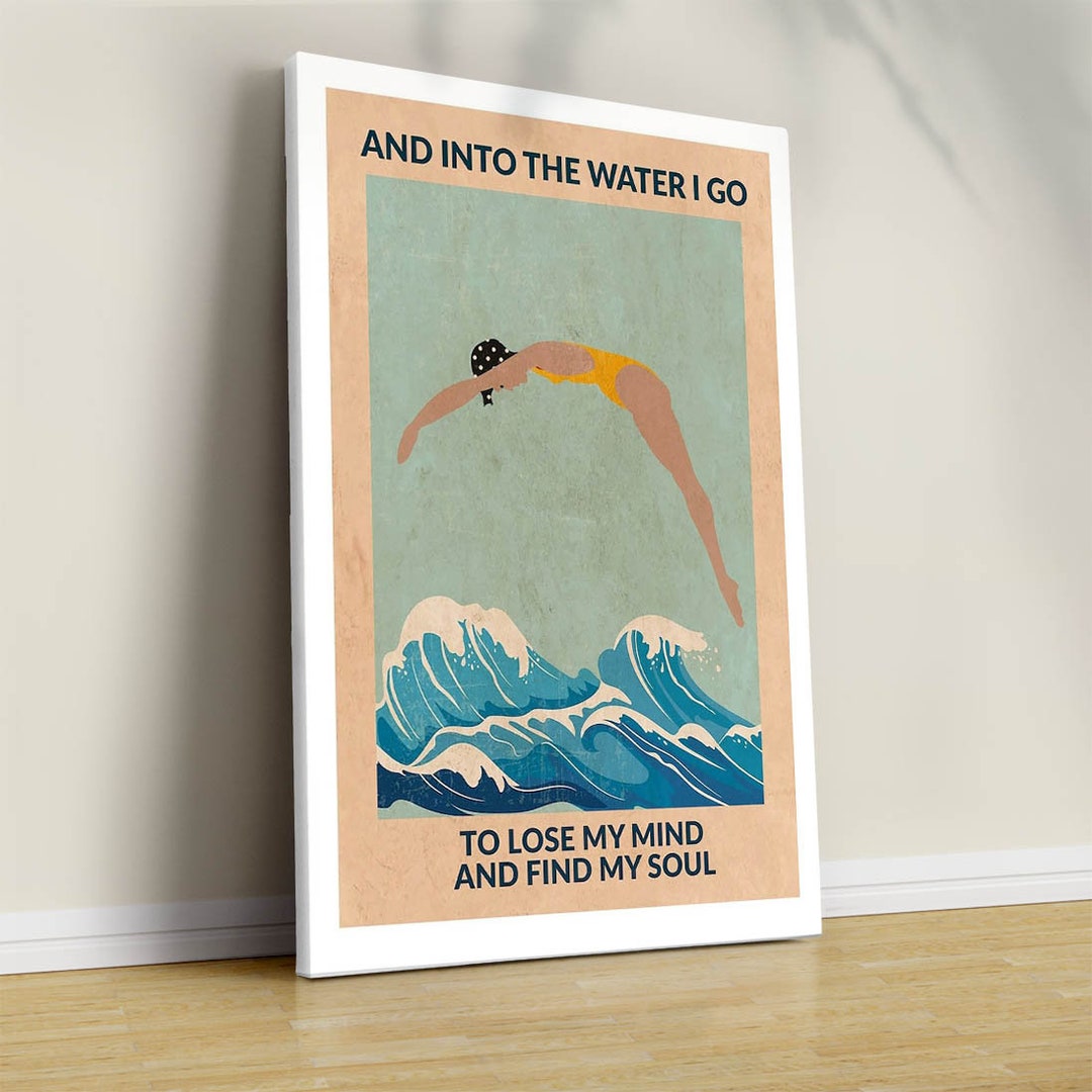 Swimming Poster: Into the Water I Go, Soulful Swimmer Art Print - Etsy