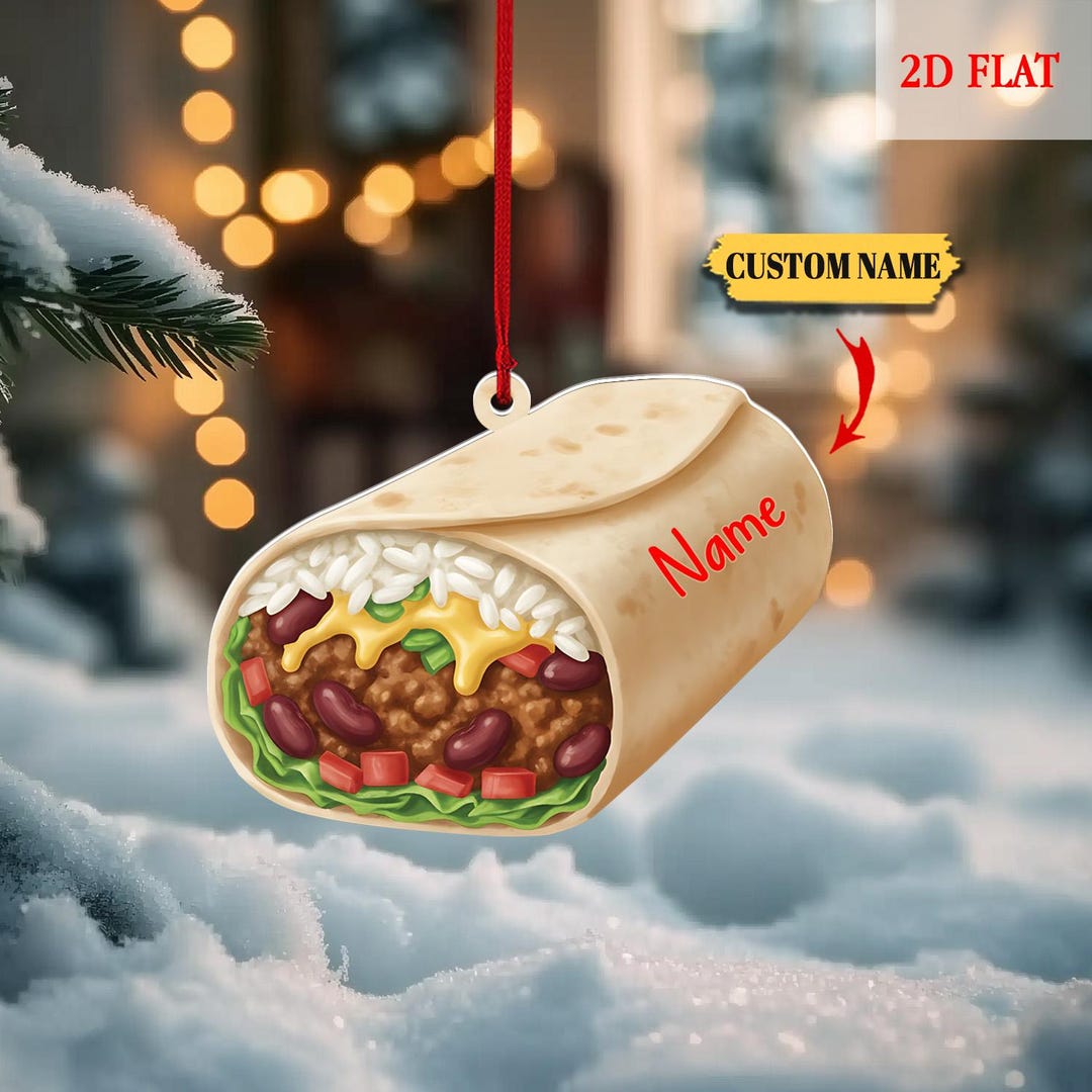 Personalized Burrito Wrap Christmas Ornament | Funny Food Lover Gift ...