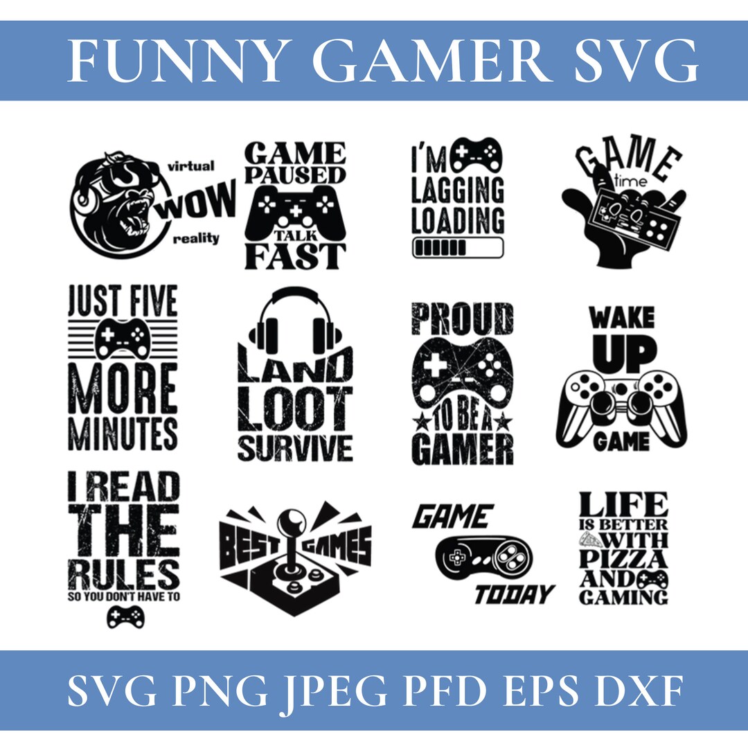 Funny Gaming Svg Bundle, Gamer Svg, Game Controller Svg, Game Day Svg ...