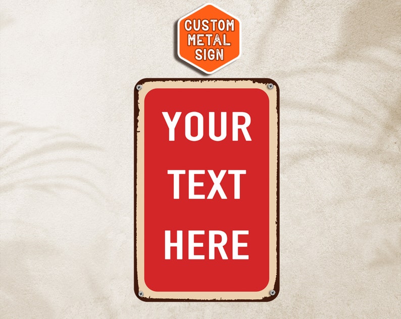 Custom Metal Sign Outdoor, Personalized Sign, Weatherproof With Text ...