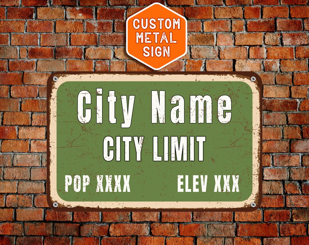 Custom City Limit Metal Sign, Personalized Street Sign, City Sign ...