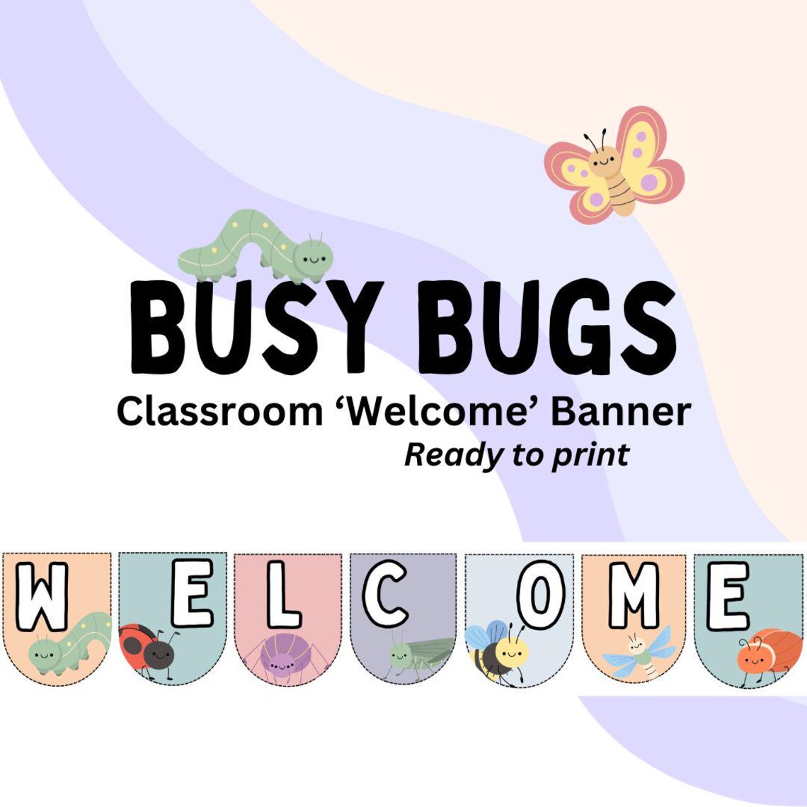 Busy Bugs Printable Classroom Welcome Banner, Classroom Display - Etsy