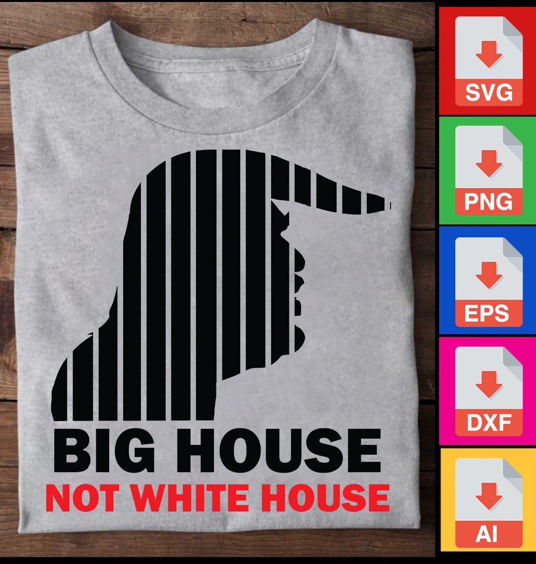 Trump 2024 SVG, Big House Svg, Trump 2024 Png, President Trump, Digital ...