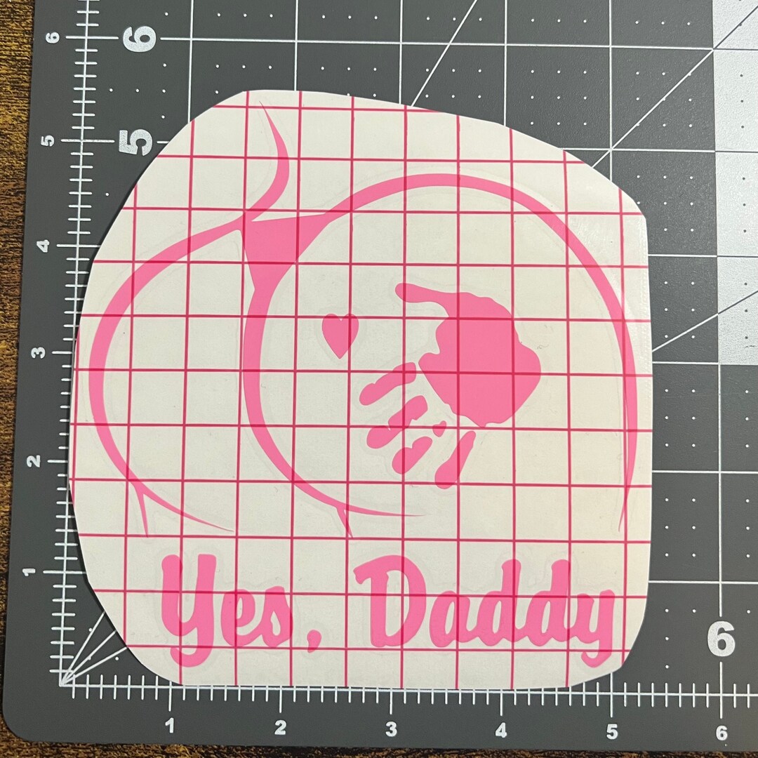 Yes Daddy Thick Decal - Etsy