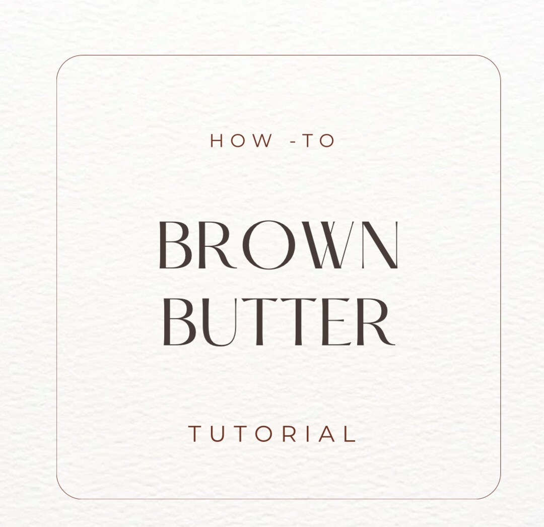 HOW-TO Brown Butter TUTORIAL - Etsy
