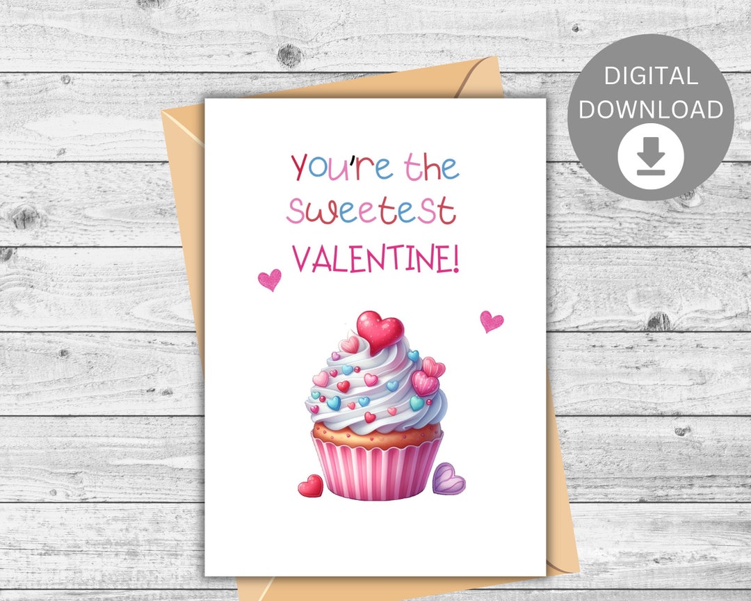 You're the Sweetest Valentine's Day Printable Card, Happy Valentine's ...