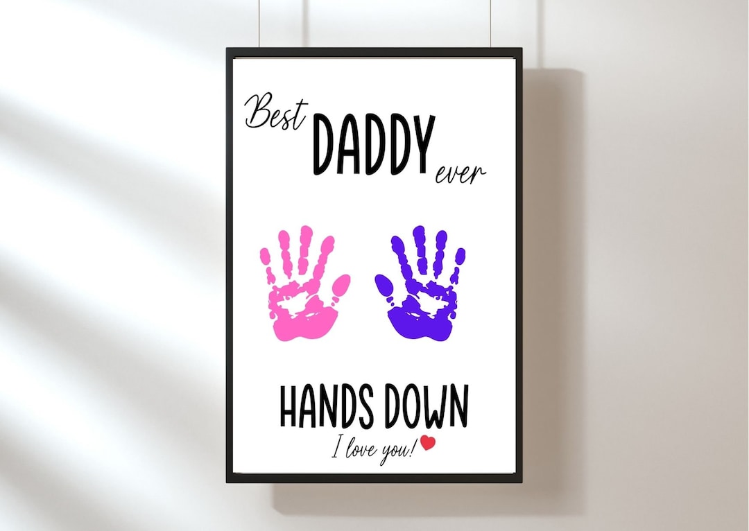 Printable Daddy Handprint Art, Best Daddy Print ,fathers Day Card and ...