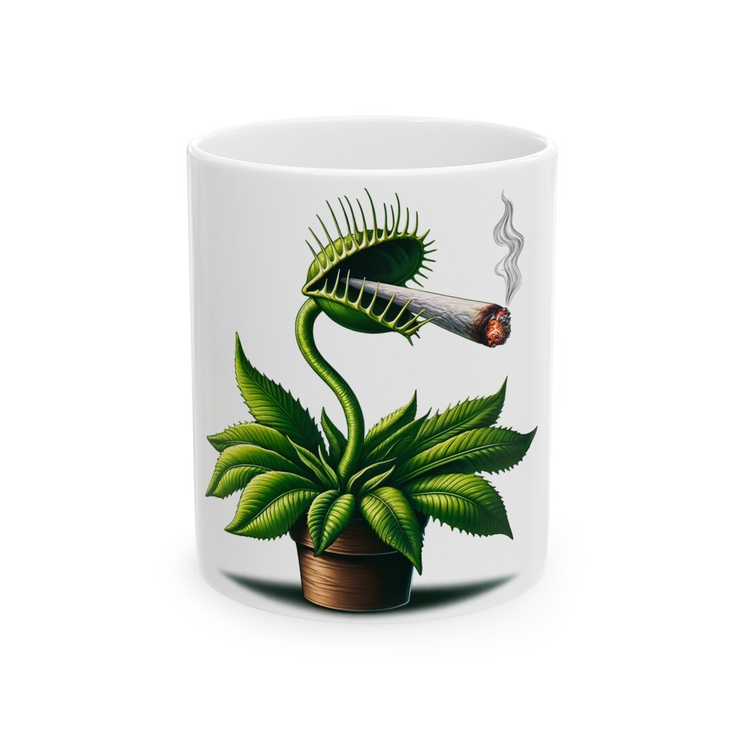 VENUS FLY TRAP Smoking Weed Coffee Mugs 11oz Ganja Gift for Smokers ...