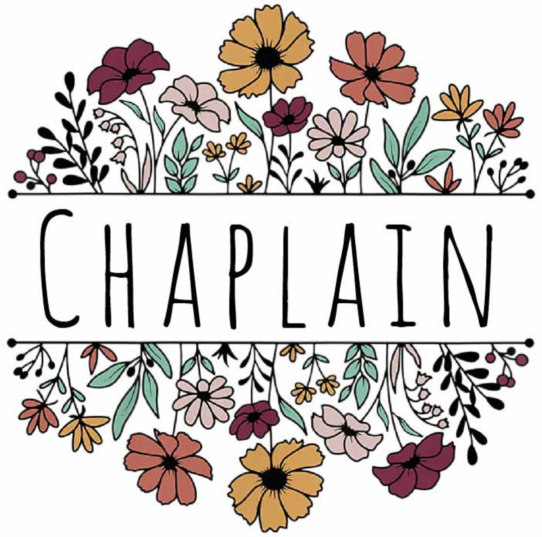 Chaplain in a Stylized Font on a Spring Flowers Design PNG - Etsy